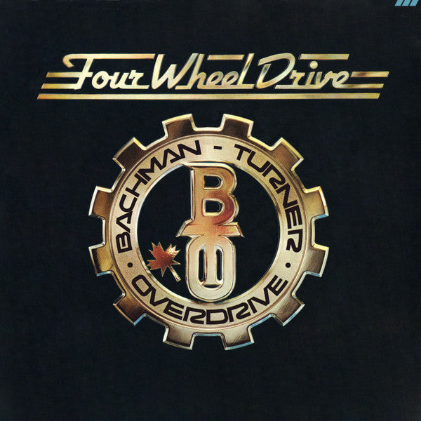 Bachman Turner Overdrive - Four Wheel Drive – Side B Vinyl Bar